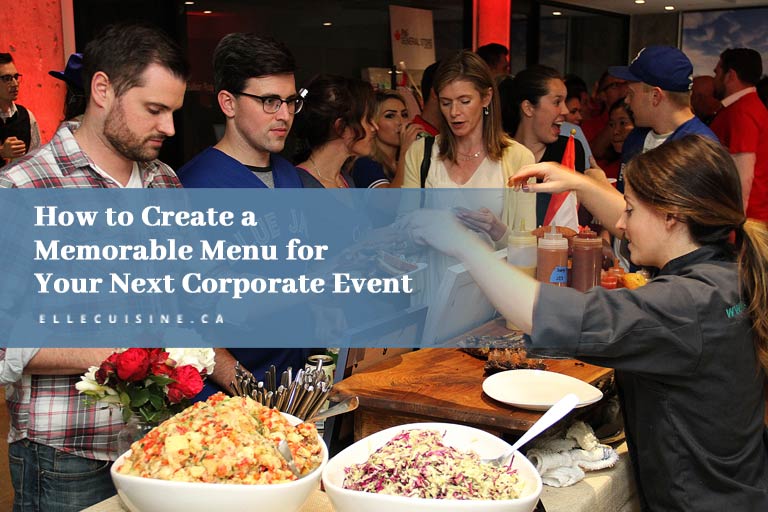 How to Create a Memorable Menu for Your Next Corporate Event - elle cuisine